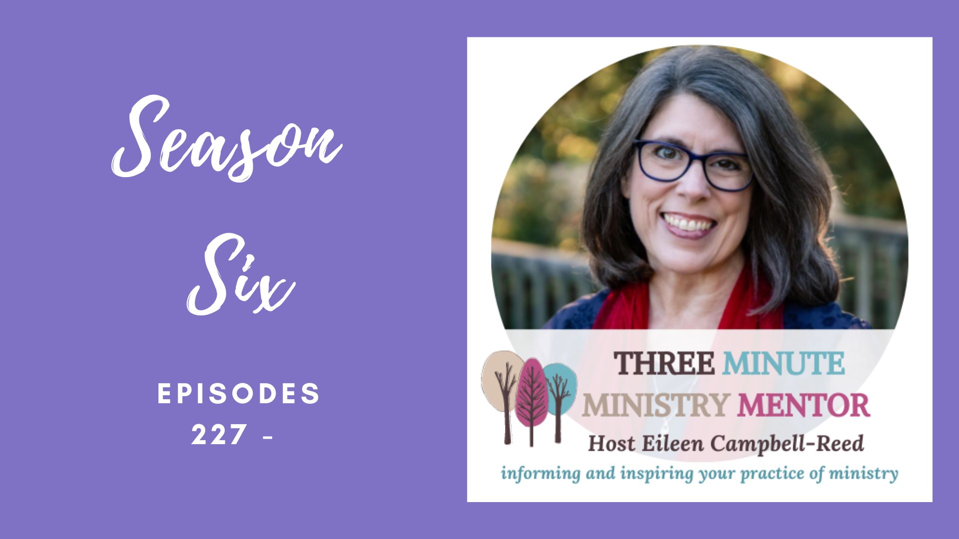 Episode Index | Season Six - Eileen Campbell-Reed